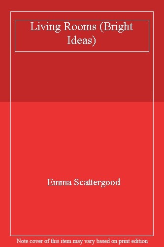 Bright Ideas: Living Rooms (Bright Ideas) By Emma Scattergood | eBay