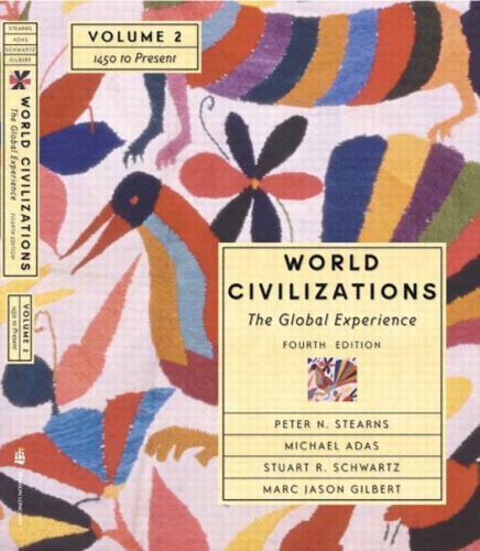 World Civilizations - The Global Experience Vol. 2 : 1450 to Present ...