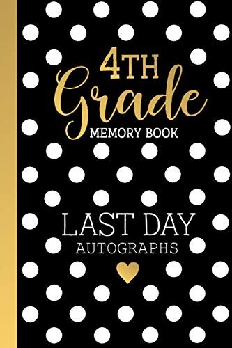 4th Grade Memory Book Last Day Autographs: Keepsake For Students And ...