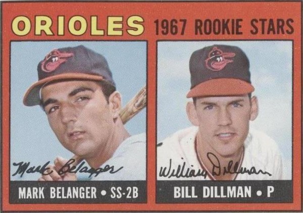 1967 Topps - High # #558 Mark Belanger, Mark Belanger, Bill Dillman (RC ...
