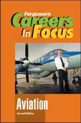 CAREERS IN FOCUS: AVIATION, 2ND EDITION (Hardback) Careers in Focus (UK ...