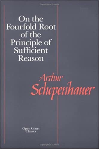 On the Fourfold Root of the Principle of Sufficient Reason (Open Court ...