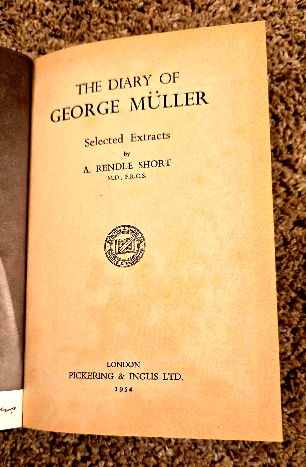 DIARY OF GEORGE MULLER SELECTED EXTRACTS A. RENDLE SHORT PRAYER FAITH ...