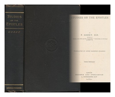 Godet, Frederic Louis (1812-1900) Studies On The Epistles / Von F ...