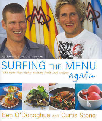 Surfing the Menu Again: With More Than Eighty Fresh-Food Recipes by Ben ...