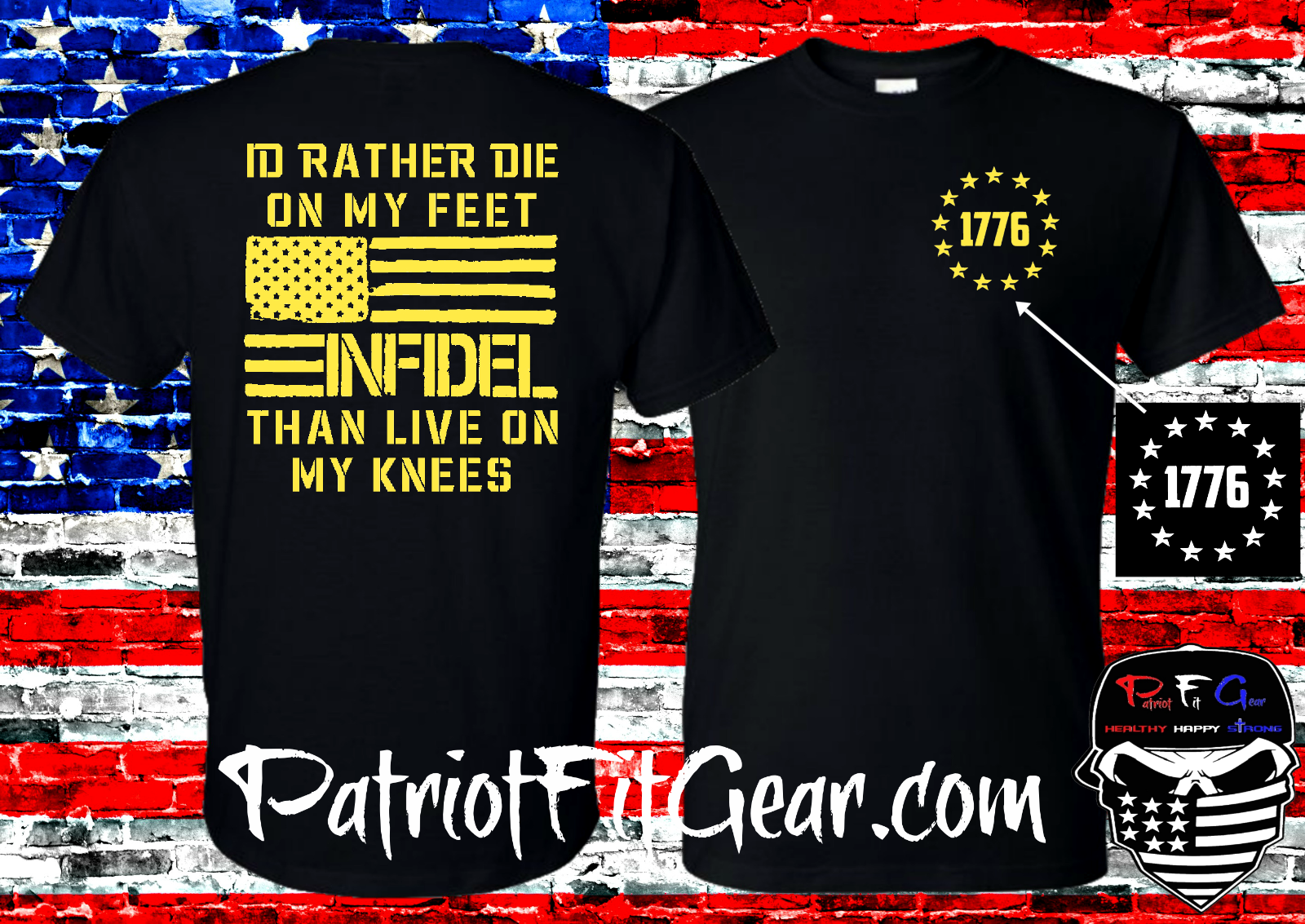 t-shirt,Id rather Die On My Feet Than Live On My Knees,Live Free Or Die ...