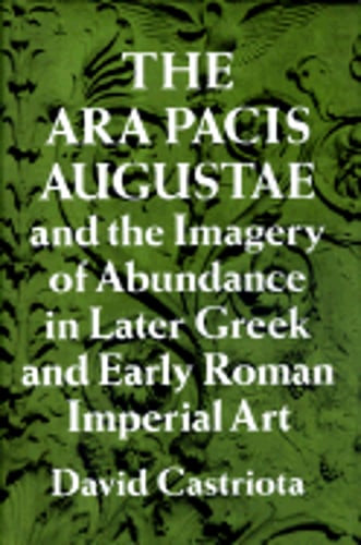 Ara Pacis Augustae and the Imagery of Abundance in Later Greek and ...