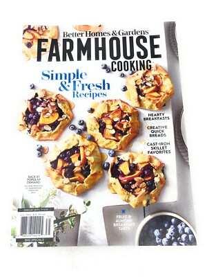 Better Homes And Gardens Farmhouse Cooking Magazine Simple & Fresh ...