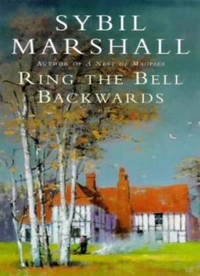 Ring the Bell Backwards By Sybil Marshall. 9780718142933 | eBay