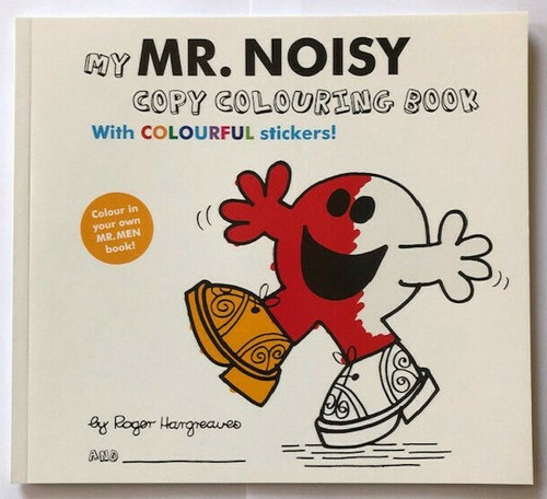 Mr Noisy/Mr Nosey/Mr Grumpy Copy Colouring Books and stickers 3 Books ...