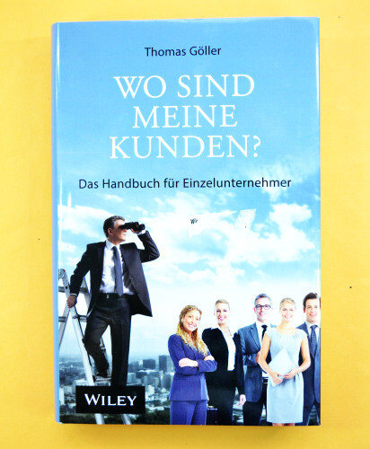 Wo sind meine Kunden? Thomas Göller, Wiley | eBay