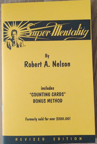 Super Mentality by Robert A. Nelson (incl. counting cards bonus method ...