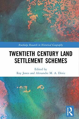 Twentieth Century Land Settlement Schemes (Rout, Jones, Diniz ...