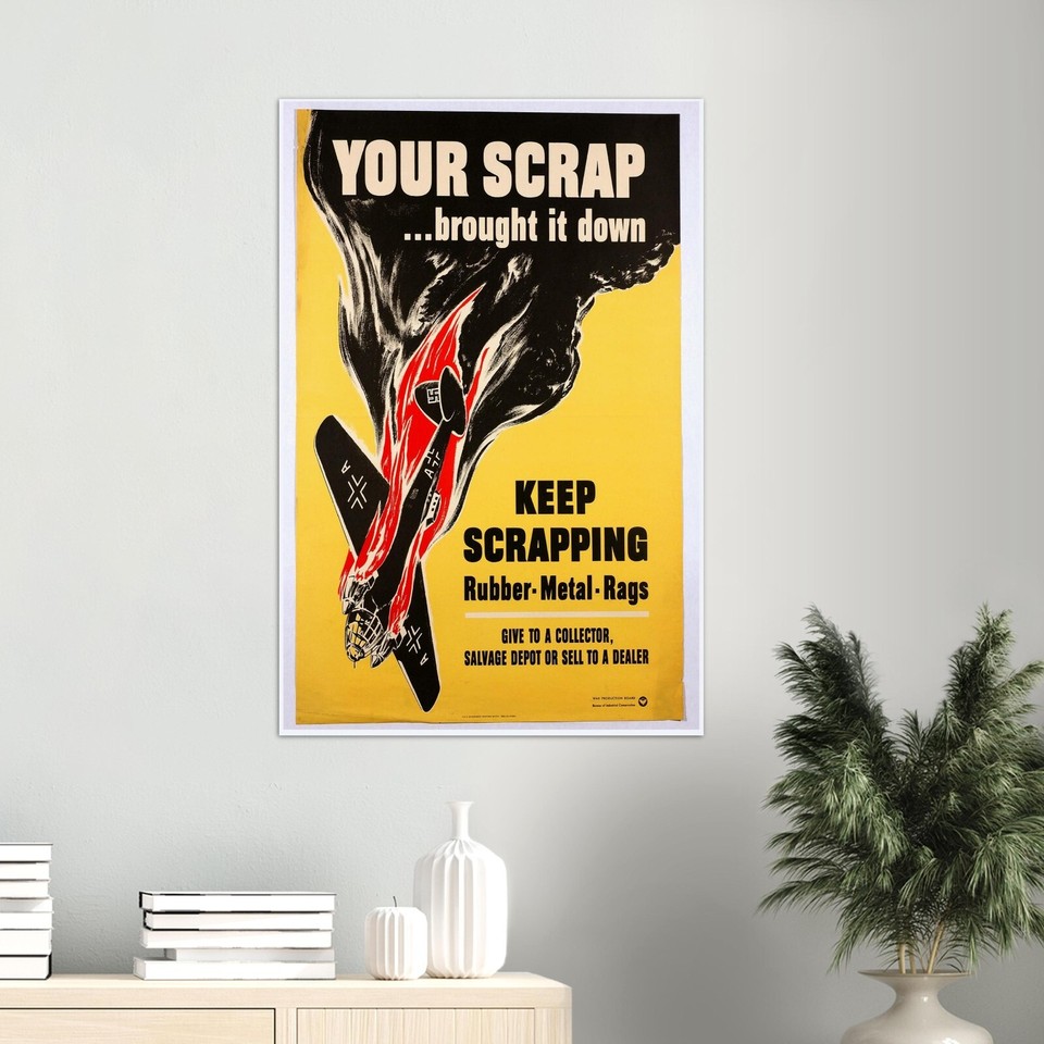Your Scrap Brought it Down - WW2 Vintage Poster - World War 2 poster | eBay