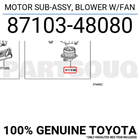 8710348080 Genuine Toyota MOTOR SUB-ASSY, BLOWER W/FAN 87103-48080 | eBay