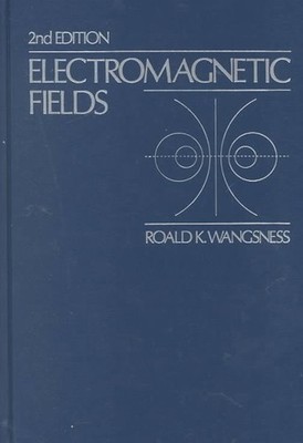 Electromagnetic Fields, Paperback by Wangsness, Roald K., Brand New, Free shi... 9780471811862| eBay