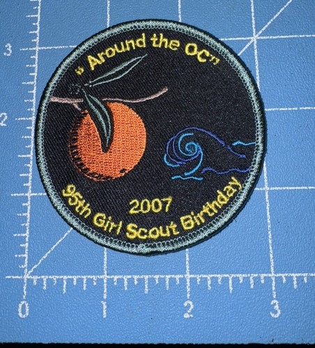 95th Girl Scouts Birthday Patch - Around The OC 2007 | eBay