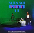 Miami Vice II: New Music From The Television Series Miami Vice - Audio ...
