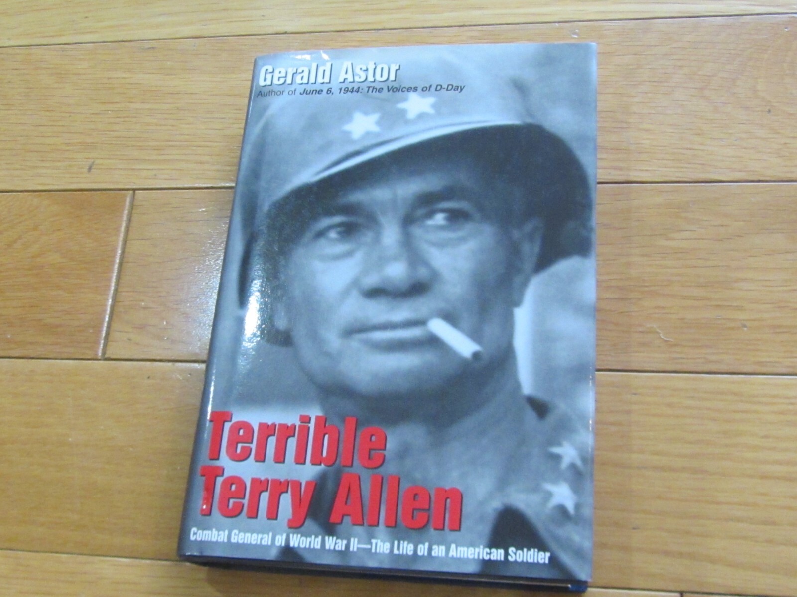 Terrible Terry Allen : Combat General of World War II - The Life of an ...