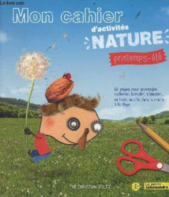 Mon cahier d'activités nature printemps-été. - Voltz Christian - | eBay