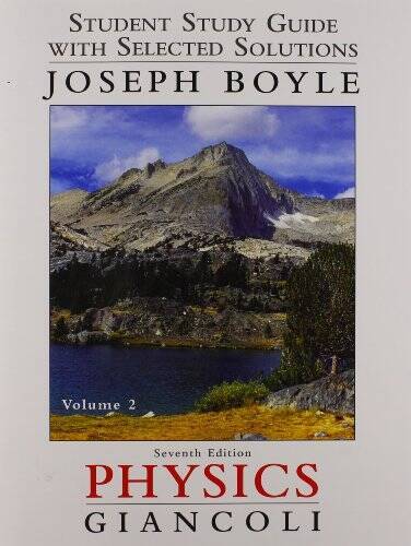 Student Study Guide & Selected Solutions Manual for Physics: Principles ...