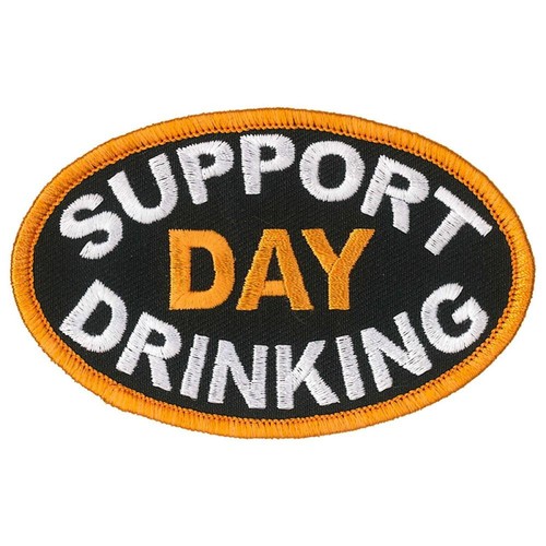 Hot Leathers PPL9841 Support Day Drinking 4"x 2" Patch | eBay