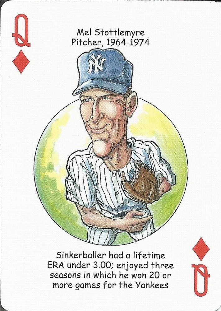 Mel Stottlemyre Queen of Diamonds New York Yankees MLB Legends Playing ...