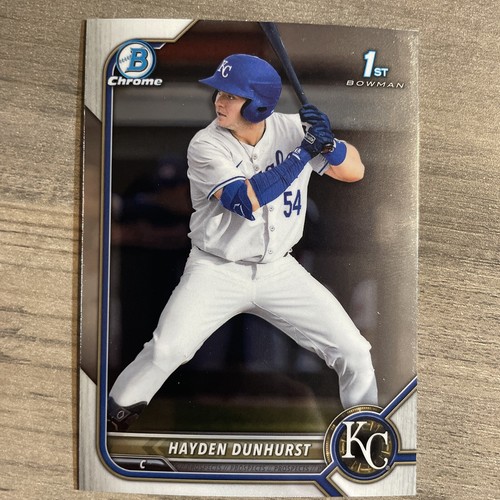 2022 Bowman Draft Chrome Hayden Dunhurst 1st Bowman Kansas City Royals ...