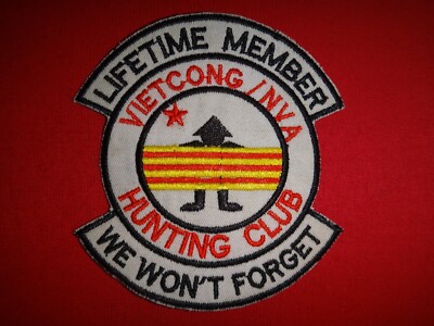 Vietnam War Patch LIFETIME MEMBER - VIETCONG/NVA HUNTING CLUB - WE WON ...