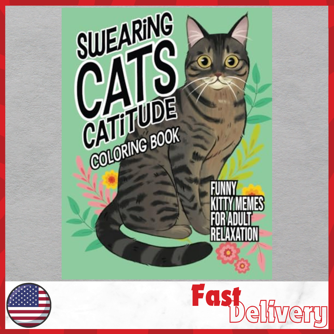 Swearing Cats Catitude, Coloring Book of Funny Kitty Memes For Adult ...