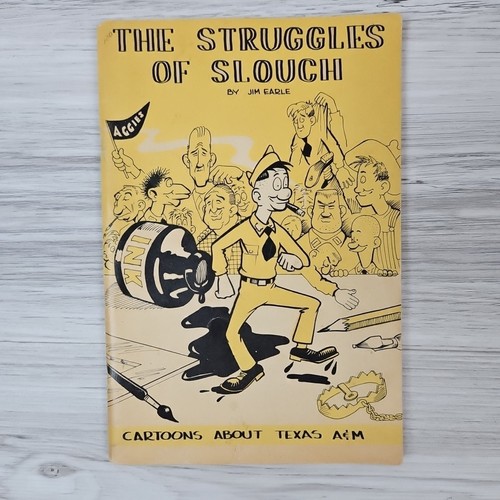 The Struggles OF Slouch Texas A&M Aggies Cartoons By Jim Earle 1956 ...