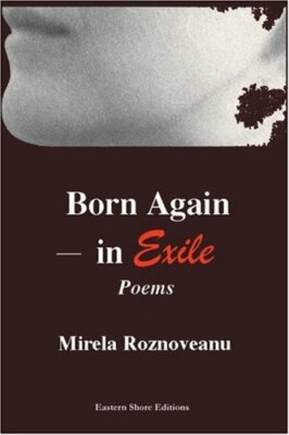 Born Again--In Exile: Poems in the Original American& in Translation ...