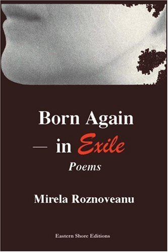 Born Again--In Exile: Poems in the Original American& in Translation ...