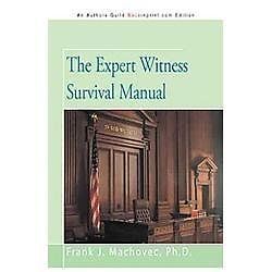 Expert Witness Survival Manual by Frank J. Machovec (2012, Trade ...