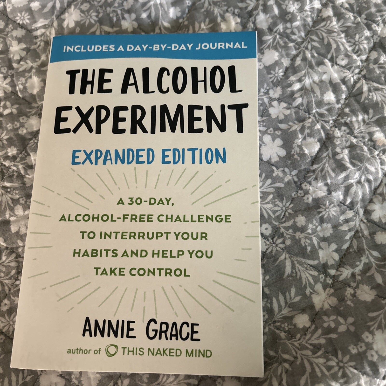 Alcohol Experiment: Expanded Edition : A 30-Day, Alcohol-Free Challenge ...
