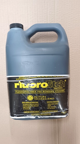 FluoroEtch Safety Solvent-One Gallon FLUOROPOLYMER PRE-BONDING ETCHING ...