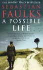 A Possible Life By Faulks Sebastian | eBay