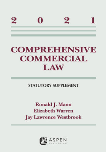 Comprehensive Commercial Law: 2021 Statutory Supplement (Supplements ...