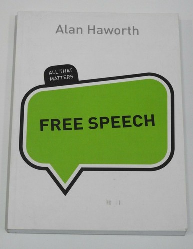 Free Speech: All That Matters by Alan Haworth (Paperback, 2015 ...