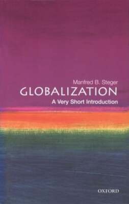 Globalization by Professor Steger, Manfred B: New 9780192803597| eBay