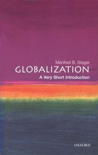 Globalization by Professor Steger, Manfred B: New 9780192803597 | eBay