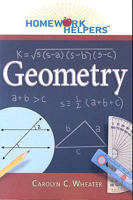 Homework Helpers Ser.: Homework Helpers: Geometry by Carolyn C. Wheater ...