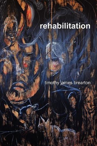 Rehabilitation by Timothy James Brearton (2009, Trade Paperback) for ...