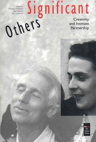 Significant Others: Creativity Intimate Partnership - Paperback - VERY ...