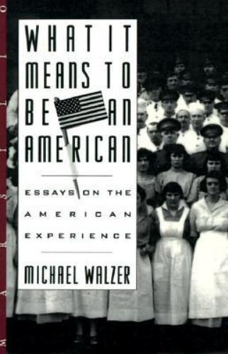 What It Means to Be an American : Essays on the American Experience by ...