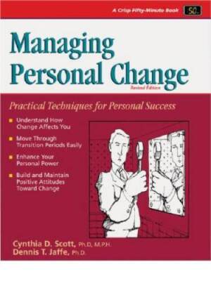 Managing Personal Change: A Primer for Todays World (Fifty-Minute ...