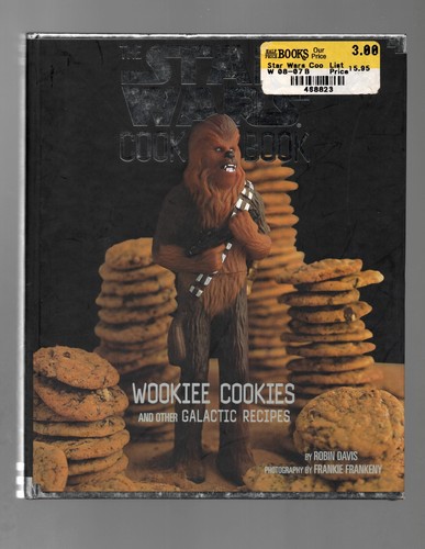 STAR WARS Cookbook WOOKIE COOKIES & other GALACTIC RECIPES - 1998 ...