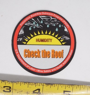 Mine Safety Sticker Check the Roof Humidity PROP U.S. Dept of Labor ...