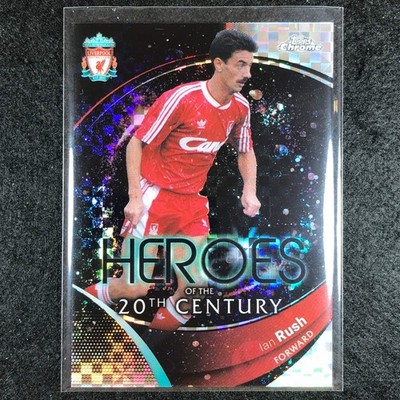 2023-24 Topps Chrome Liverpool IAN RUSH Heroes of 20th Century X ...