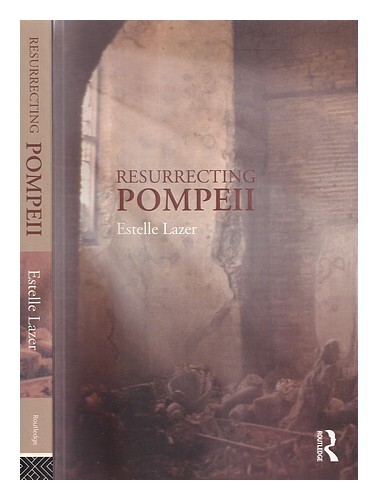 LAZER, ESTELLE Resurrecting Pompeii Paperback 9780415666336 | eBay